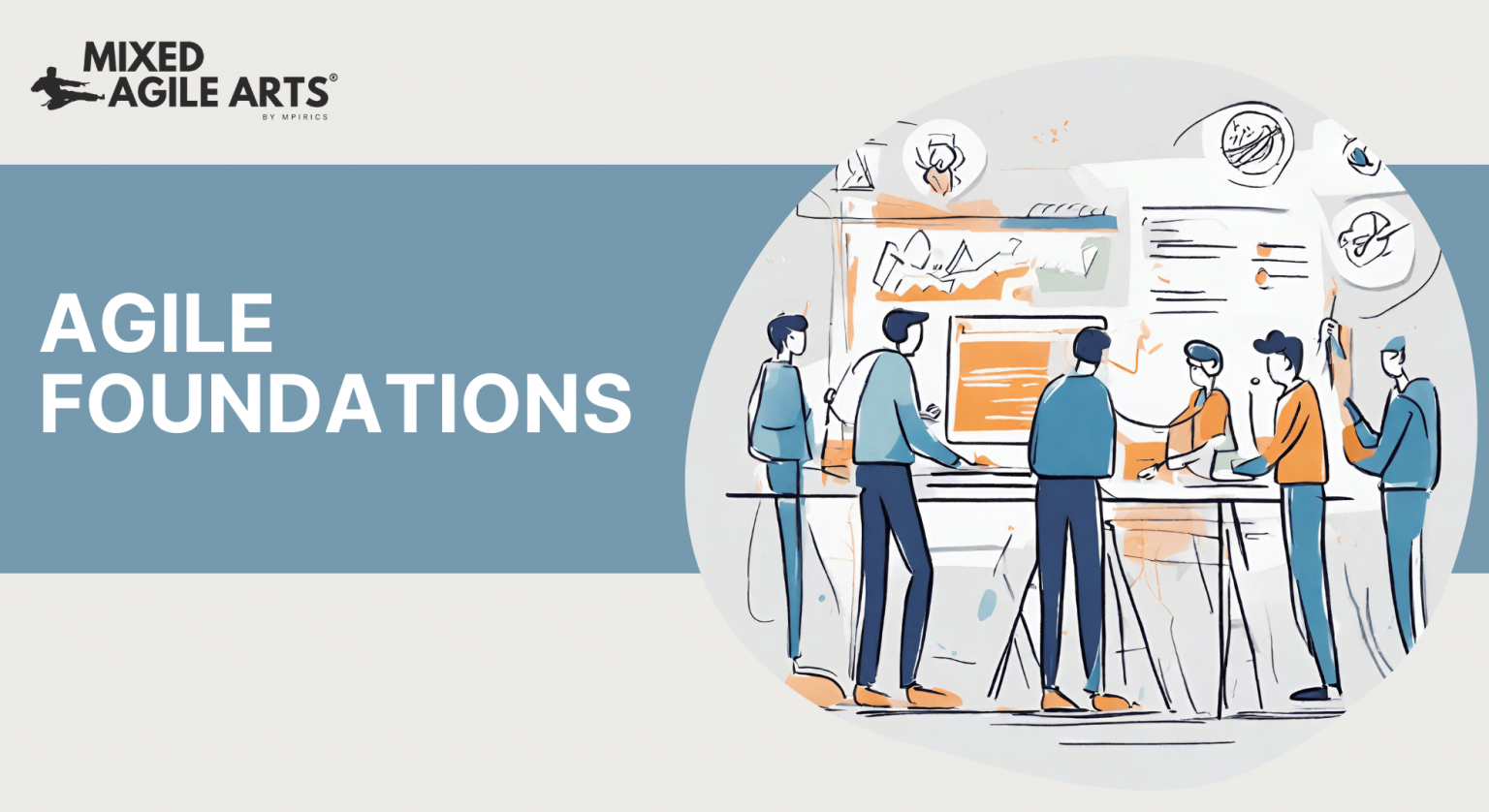 Agile Foundations - Mixed Agile Arts®